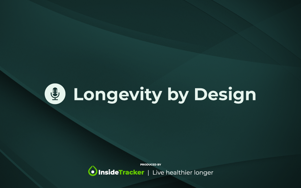 Longevity by Design podcast