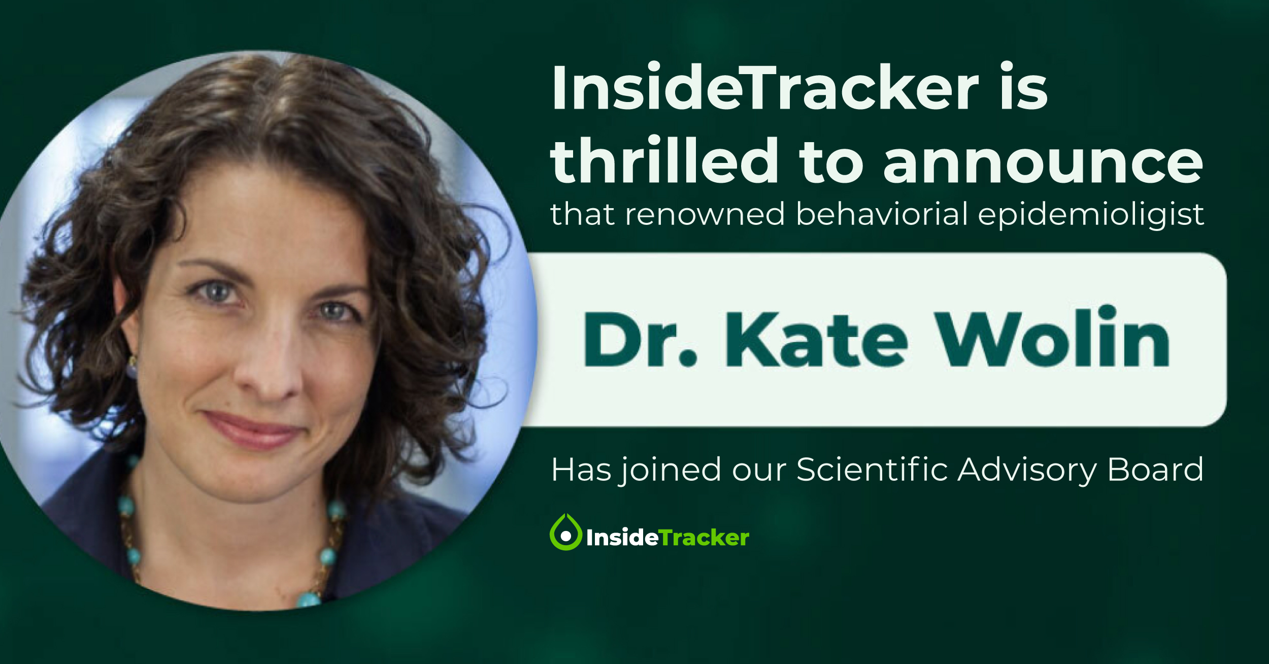 InsideTracker Adds Renowned Behavioral Epidemiologist Dr. Kate Wolin To ...